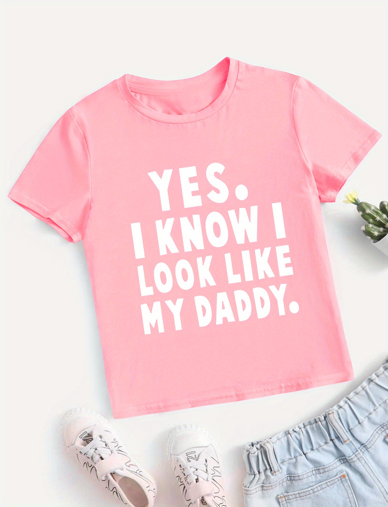 Girls Casual Cute Cartoon Yes Know Look Like Daddy T Shirt Temu
