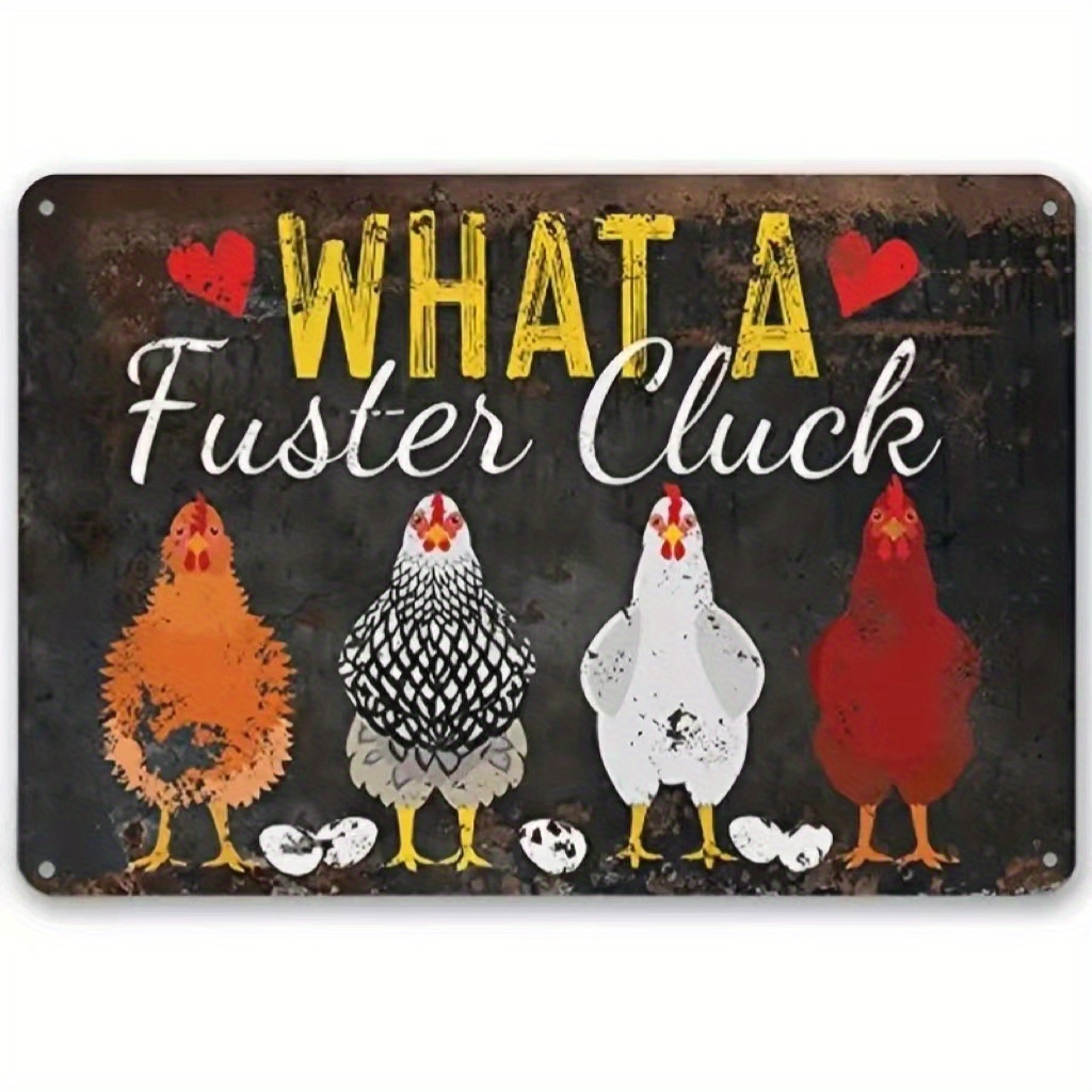 1pc What A Fuster Cluck Retro Vintage Metal Tin Sign Poster With
