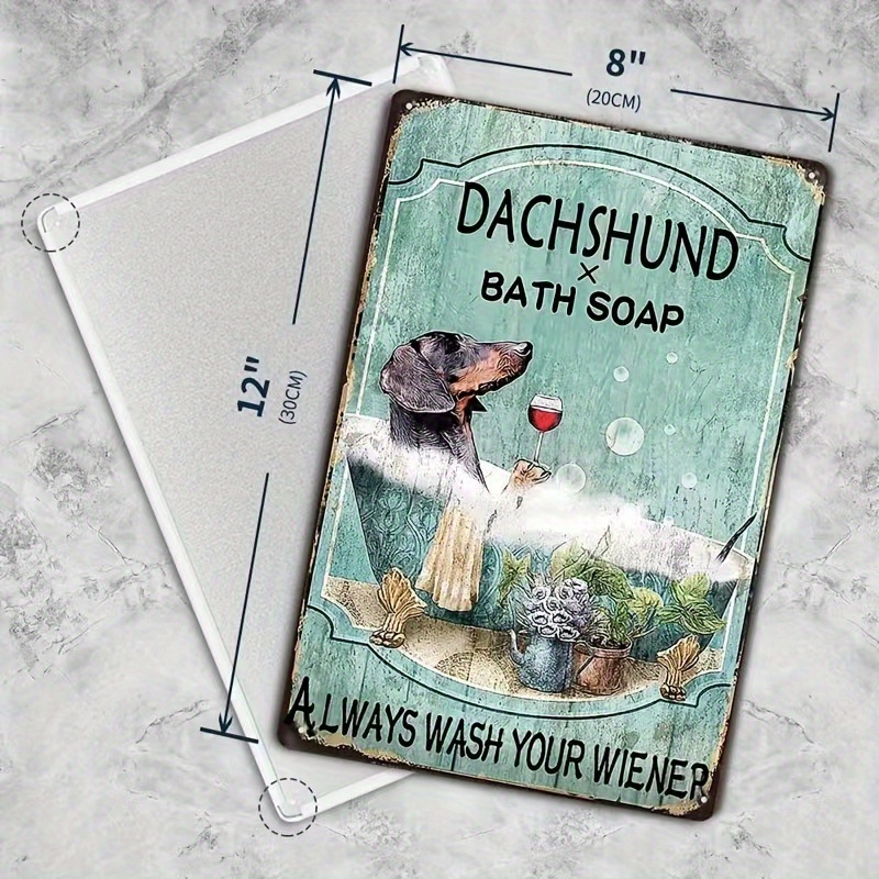 1pc Funny Bathroom Sign Dachshund Gifts Metal Signs Bath Soap Wash Your ...