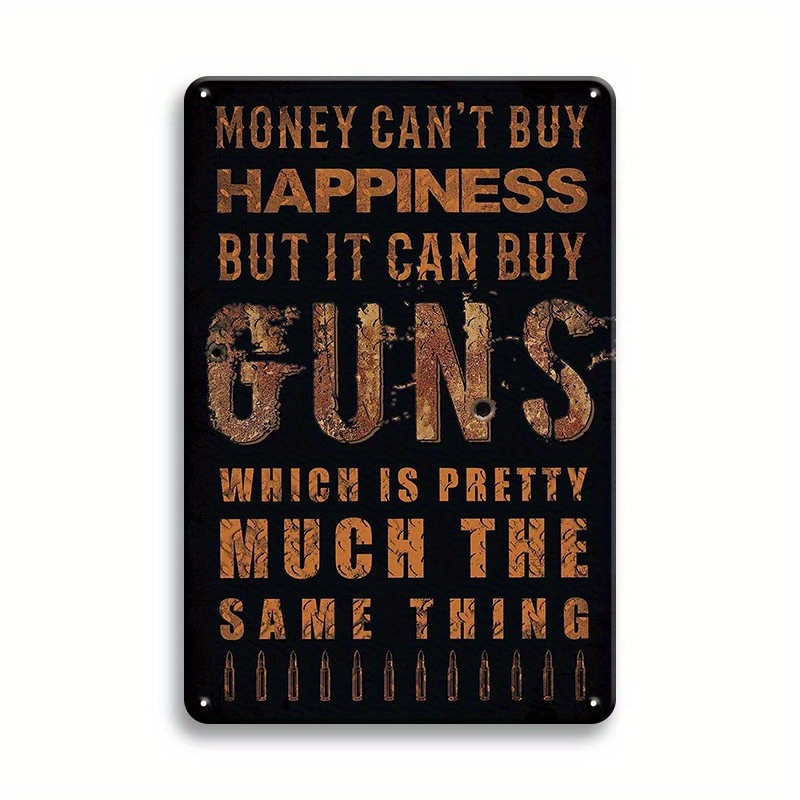 vintage 'money 't buy happiness buy guns' metal sign retro - Temu