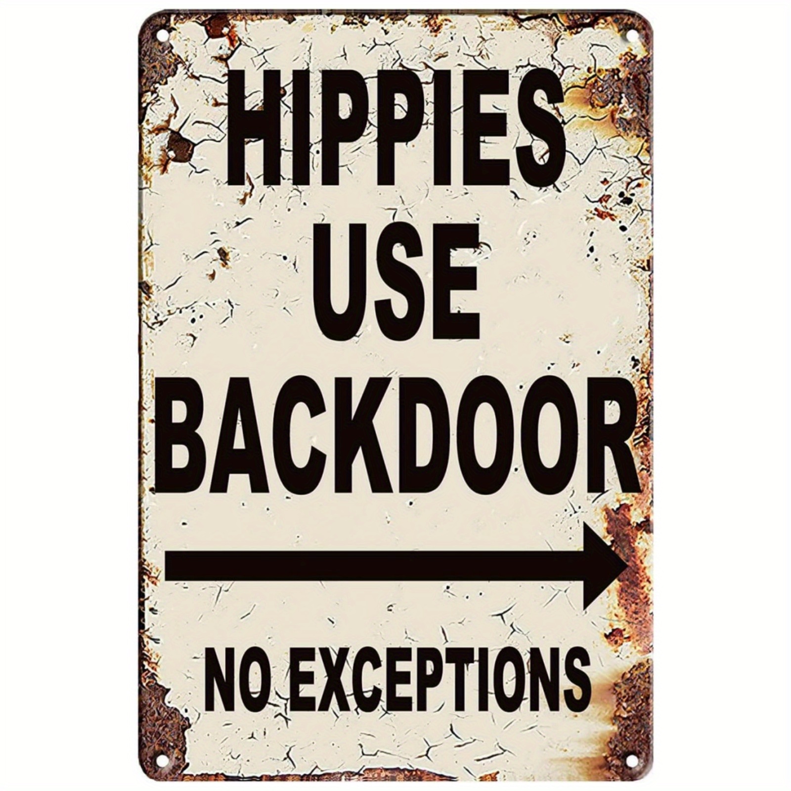 Funny Vintage Metal Sign Bar Signs Hippies Use Back Door No - Temu ...