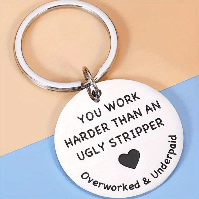 Creative Letter Hard Work Key Chain For Men You Work Harder Than Anugly ...