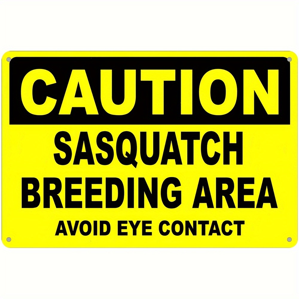 Caution Sasquatch Breeding Area Funny Aluminum Metal Sign - Temu Australia