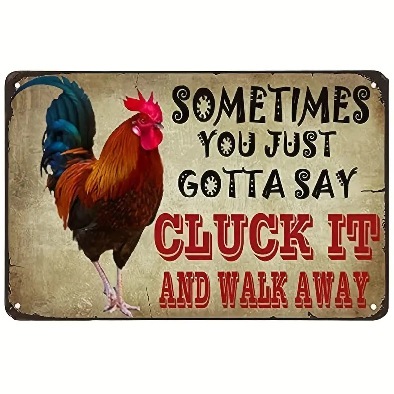 Sometimes Gotta Say Cluck Walk Away Vintage Signs Retro Tin Temu