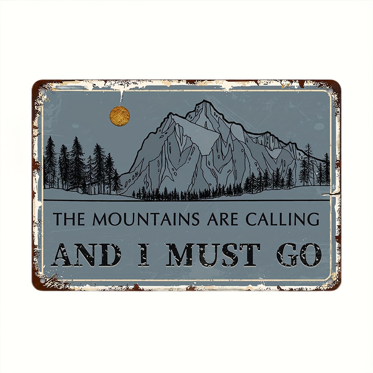 Vintage Metal Tin Sign Wall Plaque The Mountains Are Calling - Temu Canada