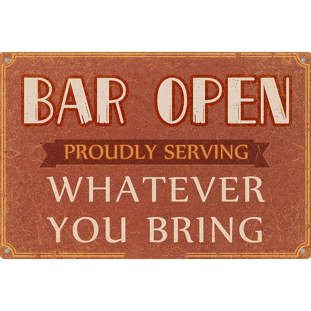"bar Open Proudly Serving Whatever Bring" Classic Metal - Temu Denmark