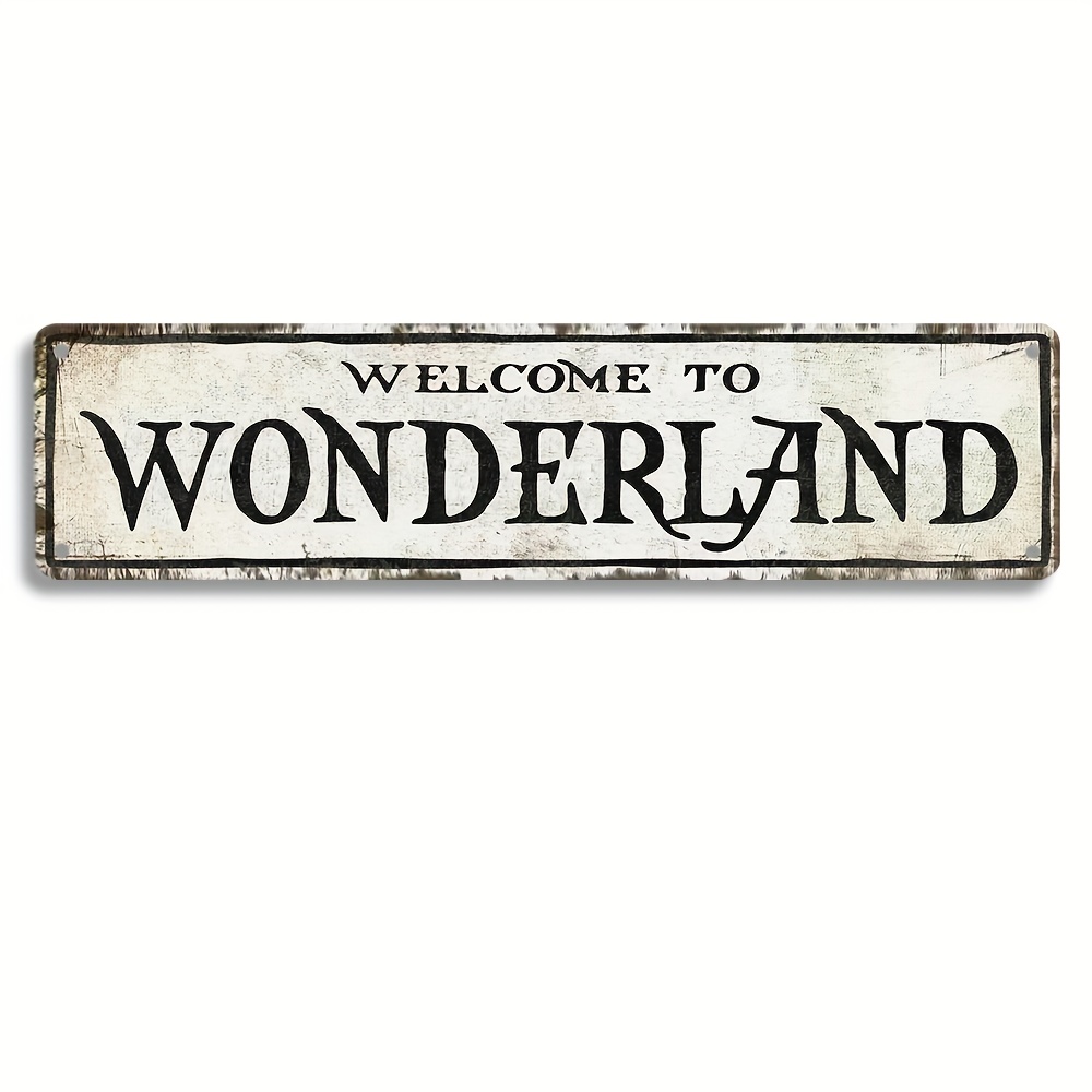 Welcome To Wonderland Sign
