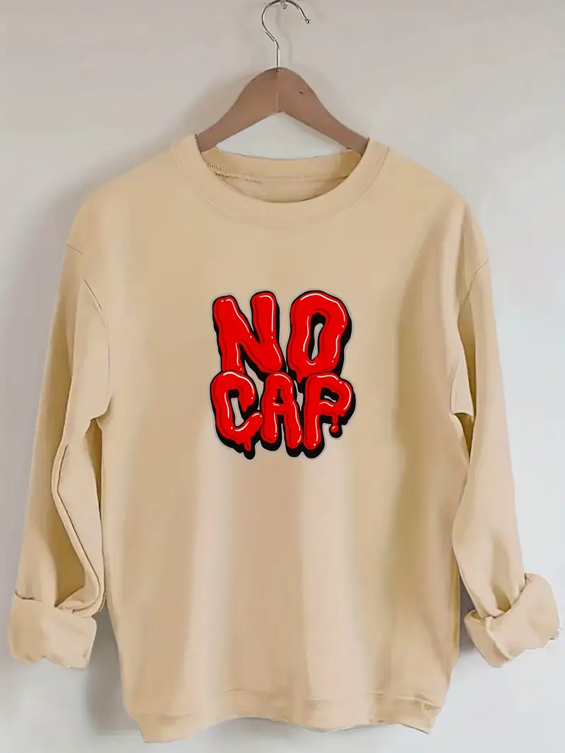 No Cup Letter Print Sweatshirt Casual Long Sleeve Crew Neck Sweatshirt