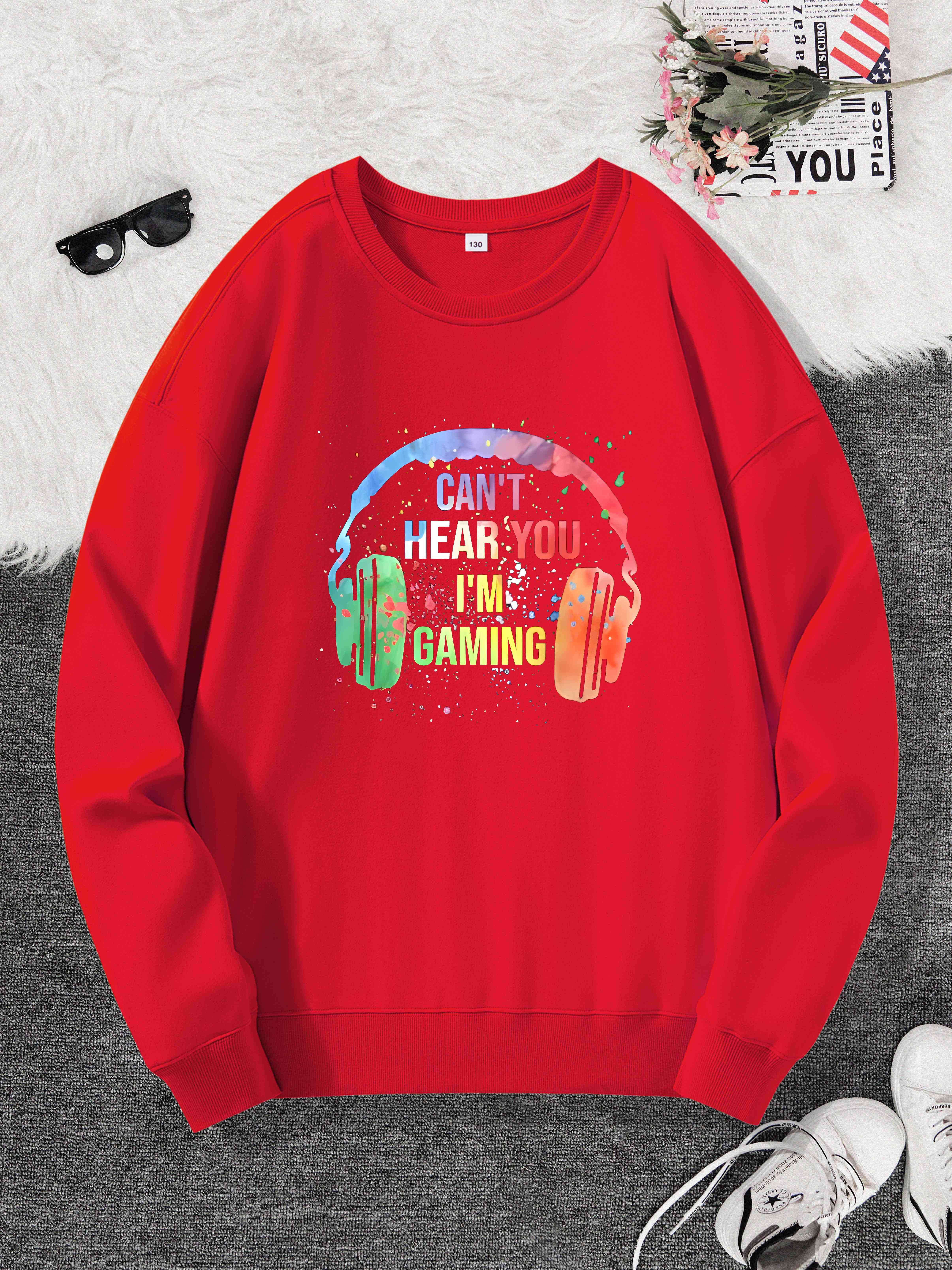 Colorful Letter 't Hear 'm Gaming Letter Print Sweatshirt - Temu ...
