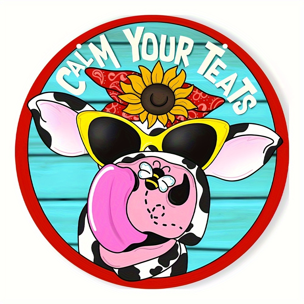 Funny Cow Sign Calm Teets Round Wooden Sign Garland Wall - Temu Australia