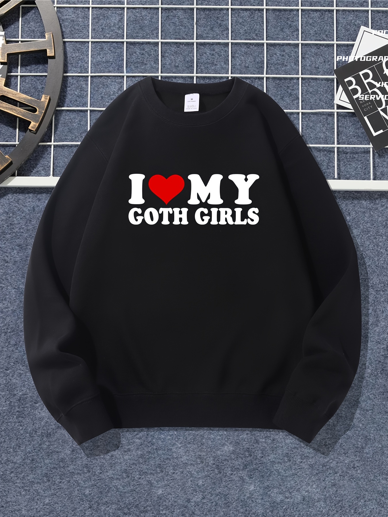 I Love My Goth Girls Print Men's Trendy Sweatshirt Casual - Temu Canada