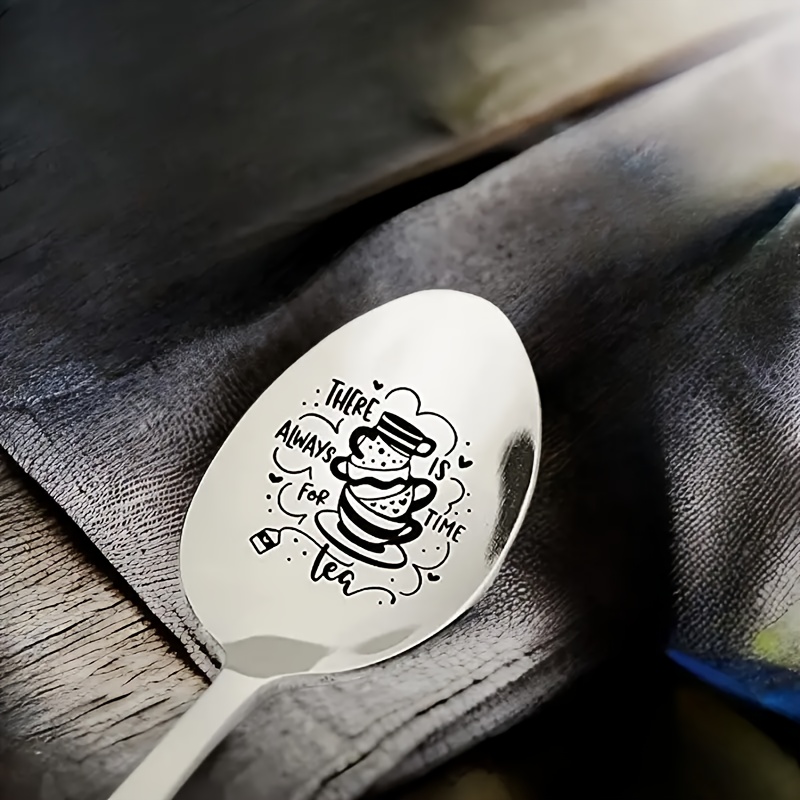 Funny There Is Always Time For Tea Spoon Engraved Stainless - Temu Canada