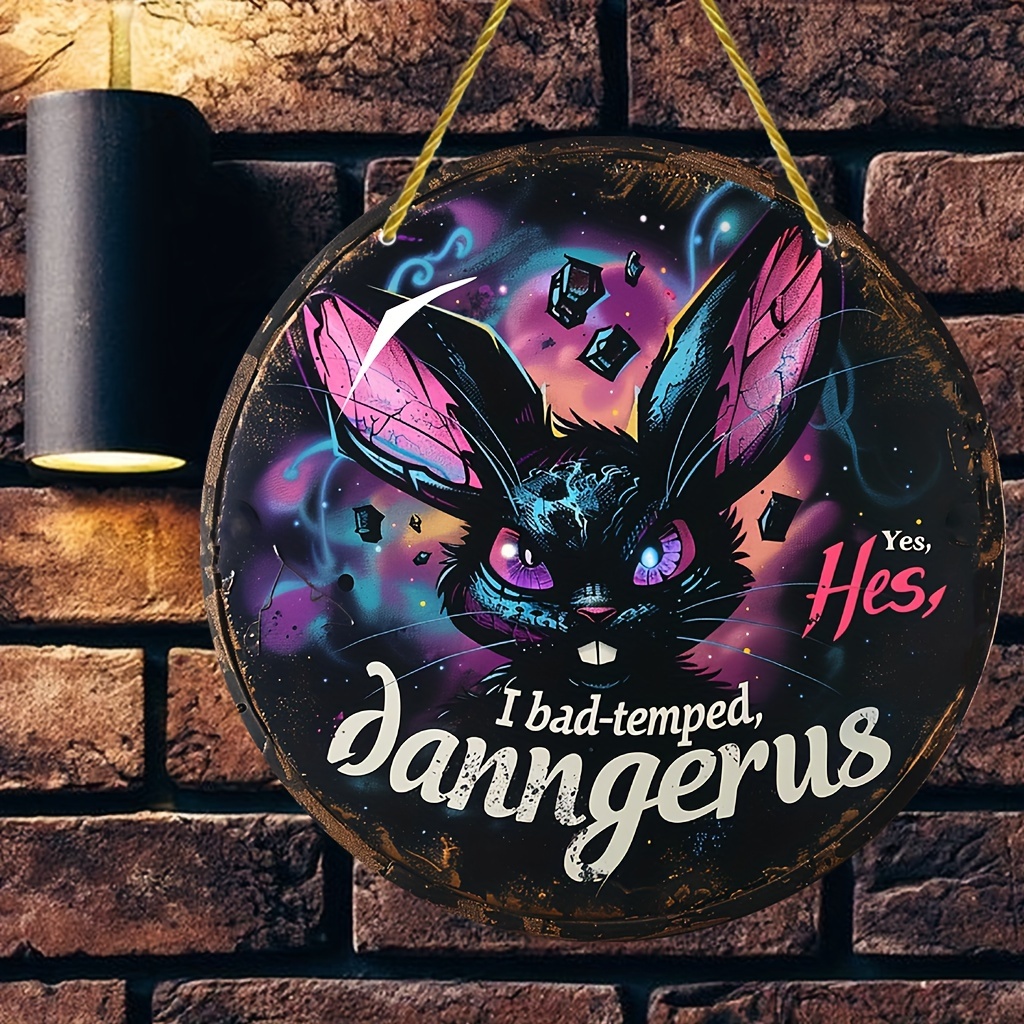 1pc, Fun "yes, I Bad Temperd, And Dangerous" Bunny Sign, Vintage Round ...
