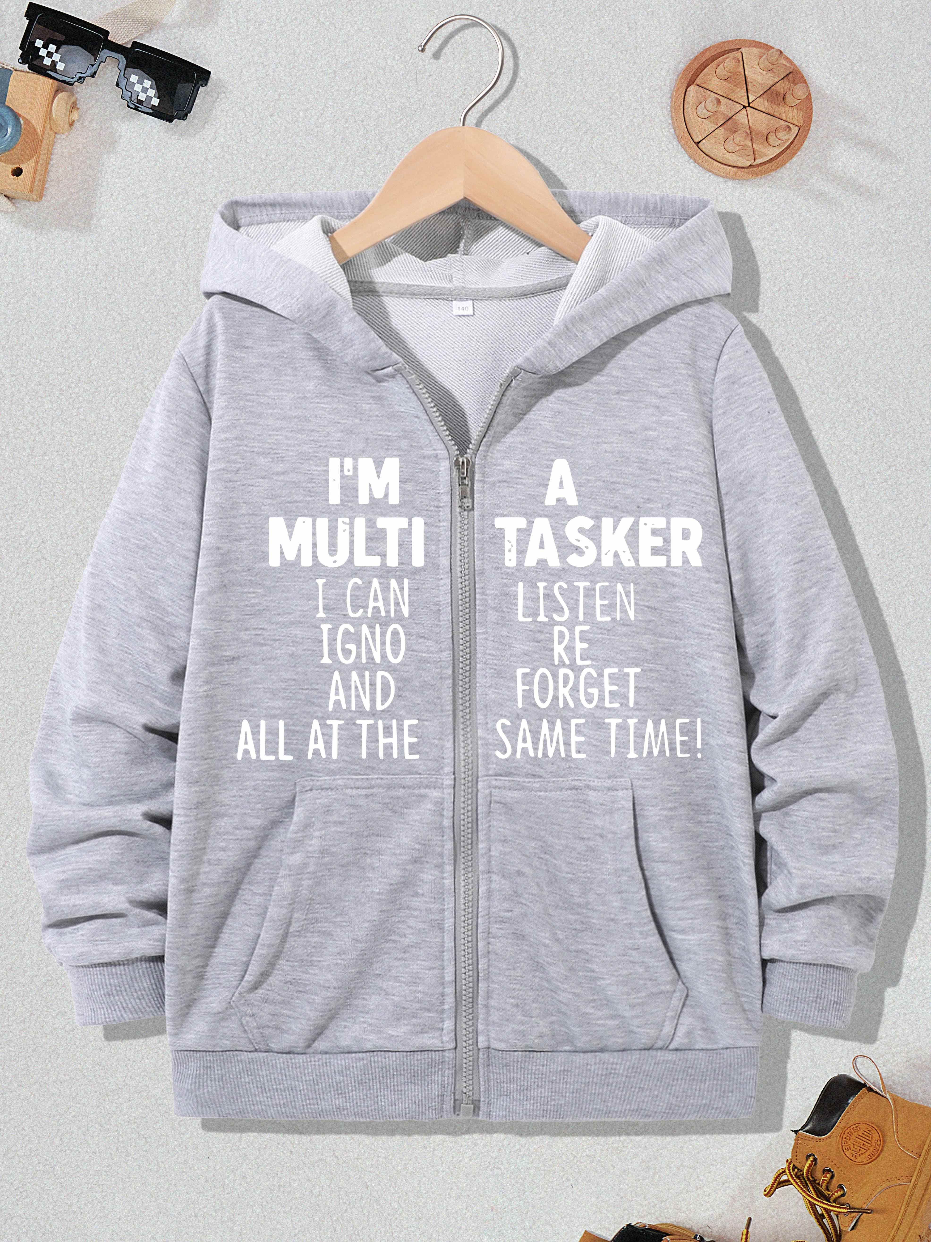 ' A Multi tasker' Print Girls Boys Zip Hoodie Loose Fit - Temu Portugal