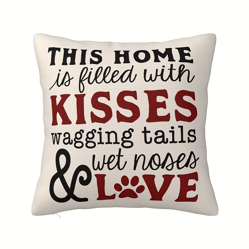 Words Home Filled Kisses Wagging Tails Wet Noses Love Dog - Temu United ...