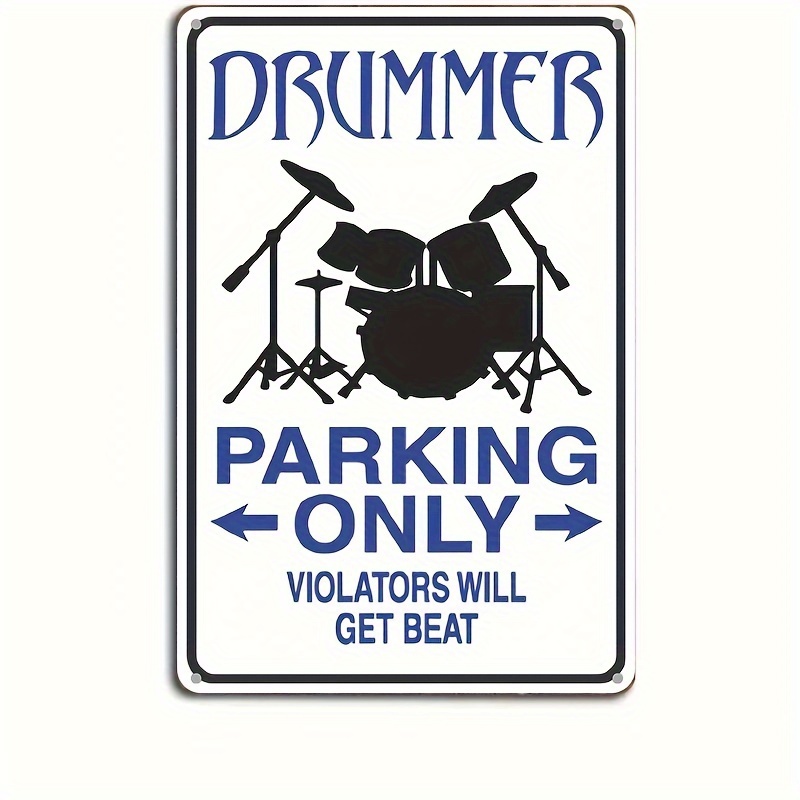 Metal Tin Sign "drummer Parking " Metal Aluminum Sign Wall - Temu Australia