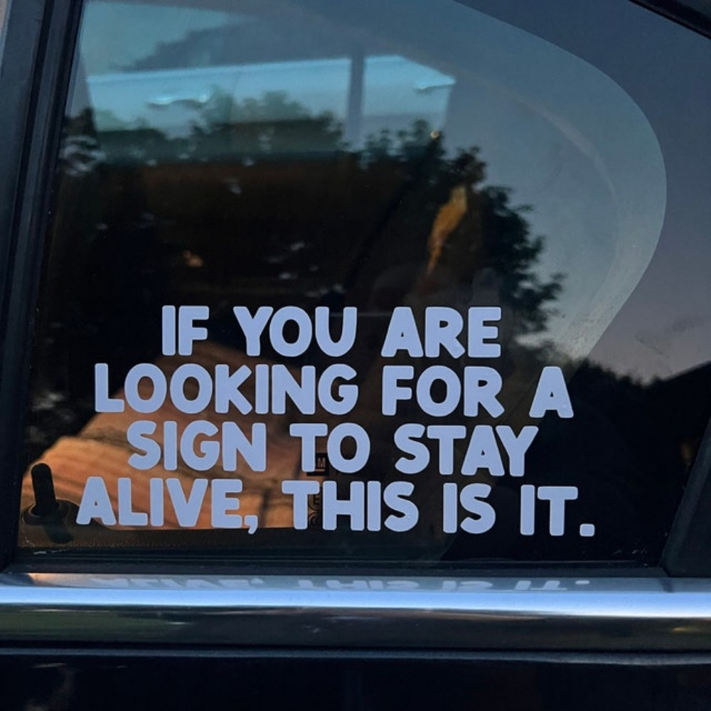 Looking A Sign Stay Alive Decal Mental Health Stickers - Temu Australia