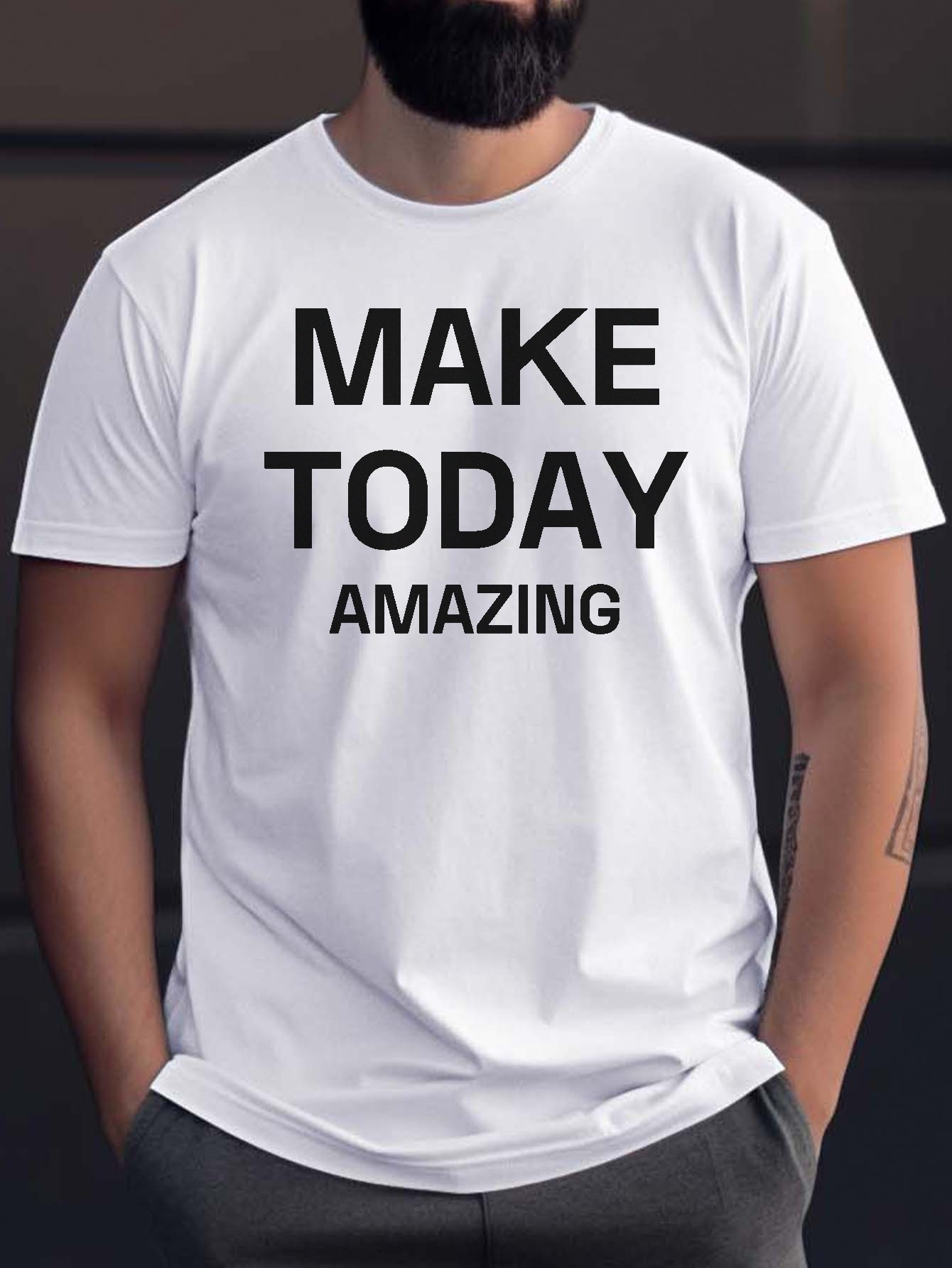 make today amazing" men's t shirt casual round neck short - Temu Australia
