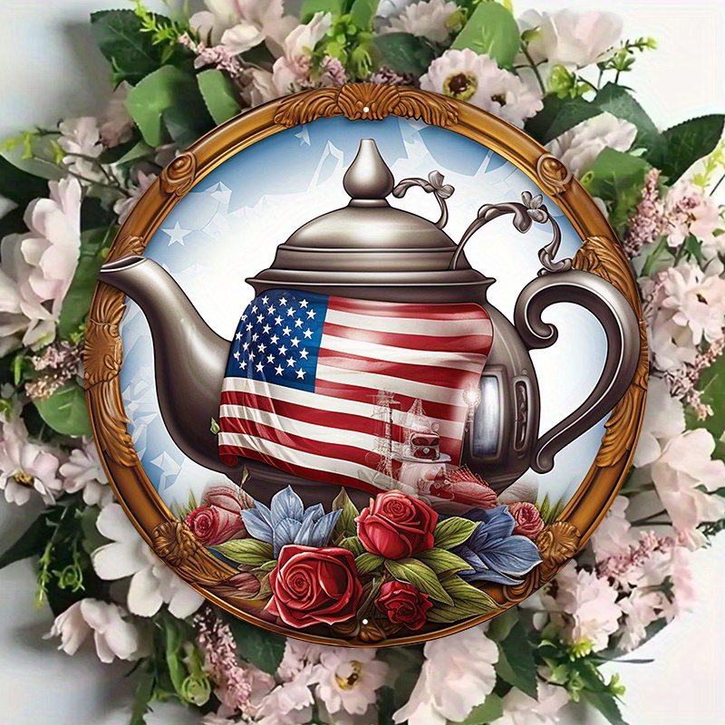Aluminum Metal Sign A Big Patriotic Teapot Words Sweet - Temu Australia