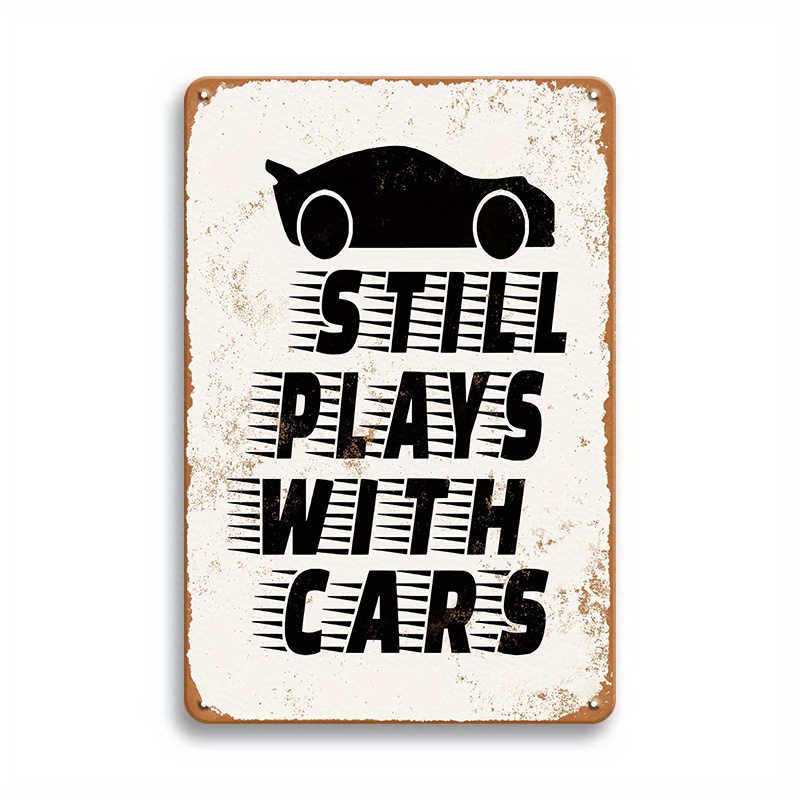 Still Plays Cars Tin Sign Nostalgic Vintage Metal Wall Decor - Temu ...
