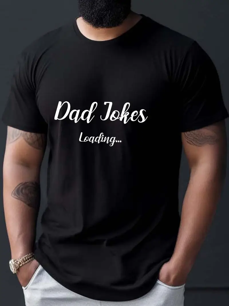 Plus Size 'dad Jokes Loading' Letter Print Men's Trendy T - Temu Portugal Plus Size 'dad Jokes Loading' Letter Print Men's Trendy T - Temu Portugal