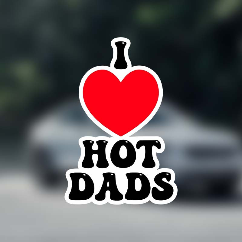 Love Hot Dads Funny Vinyl Sticker Perfect Laptops Cars Temu Australia