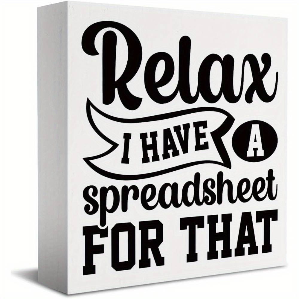 Wooden Box Sign Quote "relax A Spreadsheet " Uncharged Humor - Temu